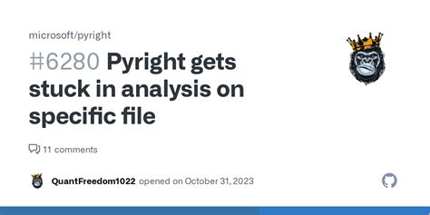Pyright Gets Stuck In Analysis On Specific File · Issue 6280 · Microsoftpyright · Github