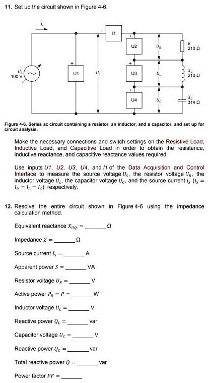 Solved 11 Set Up The Circuit Shown In Figure 4 6 U 210 V 100 Î© U 210 V Xe 314 Î