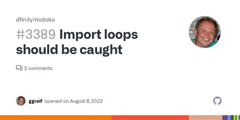 import loops should be caught · issue 3389 · dfinity motoko · github