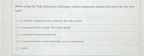 Solved When Using The Task Unification Technique Which