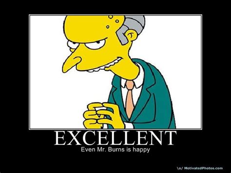 Excellent Meme Mr Burns