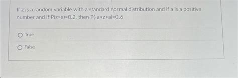 Solved If Z Is A Random Variable With A Standard Normal Chegg