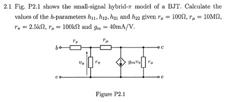 Solved Transcribed Image Text Shows The Small Signal Hybrid Pi 1 Answer Transtutors