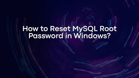 How To Reset Mysql Root Password In Windows Youtube