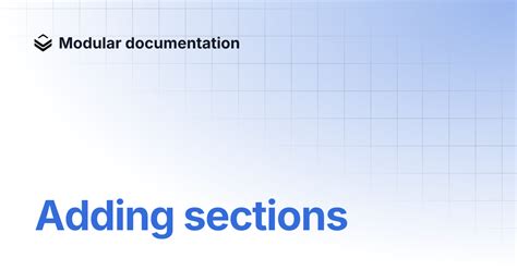 Adding Sections Modular Documentation