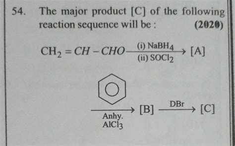 The Major Product C Of The Following Reaction Sequence Will Be