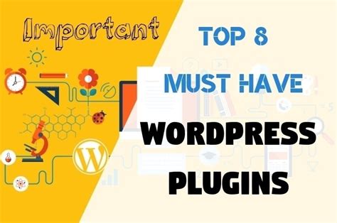 10 Important Wordpress Plugins 2018 For Blogs And Websites