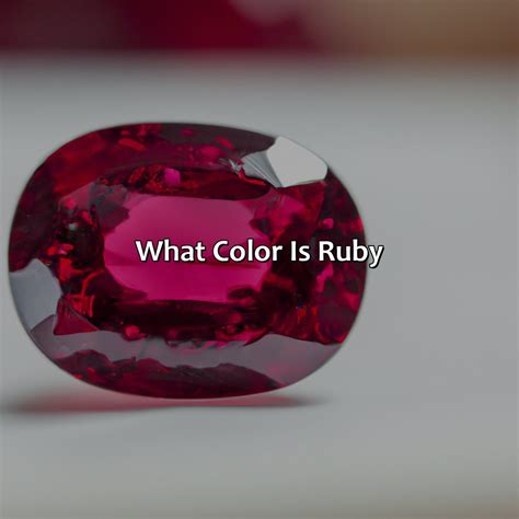 What Color Is Ruby