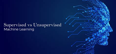 Supervised Vs Unsupervised Machine Learning Understanding The Difference
