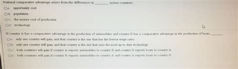 Solved National Comparative Advantage Arises From The