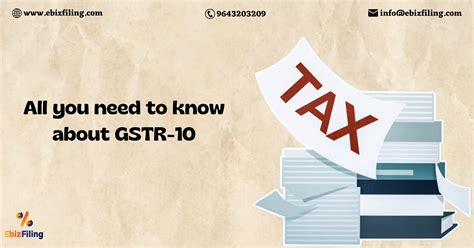 What Is Gstr 10 And How To File Gstr 10 By Ishita Ramani Medium