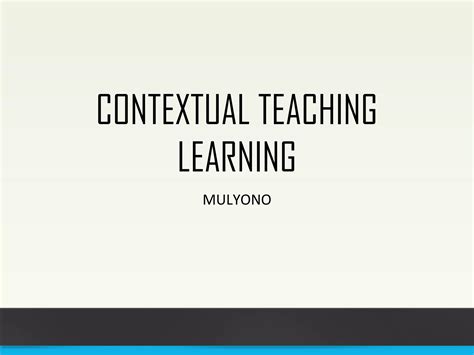 Contextual Teaching Learning Ppt