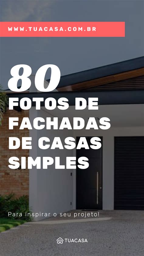 Fachadas De Casas Simples 70 Ideias E Estilos Para Inspirar Seu Projeto Artofit