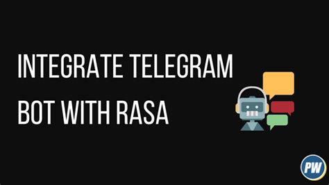 How To Connect Telegram With Rasa Chatbot Python Warriors