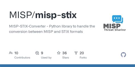 Github Mispmisp Stix Misp Stix Converter Python Library To Handle