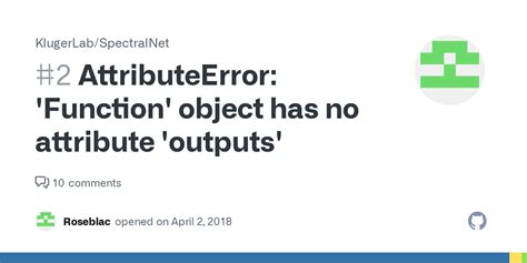 AttributeError Function Object Has No Attribute Outputs Issue KlugerLab SpectralNet