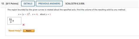 Solved The Region Bounded By The Given Curves Is Rotated