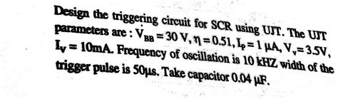 solved design the triggering circuit for scr using ujt the