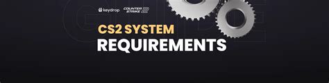 Counter Strike 2 System Requirements And File Size [2025] Key Drop Blog
