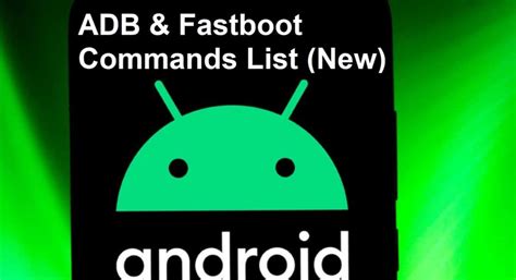Adb And Fastboot Commands List 2025 Windows 1011 Linux