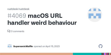 Macos Url Handler Weird Behaviour · Issue 4069 · Rustdeskrustdesk