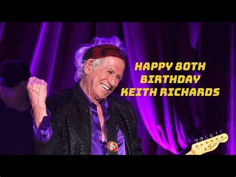 Keith Richards 80th Birthday 🎊🎉🎉🎉🎵🎼 Youtube