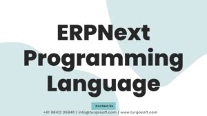 ERPNext: A Comprehensive Guide - Turqosoft
