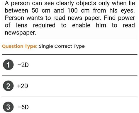 [answered] a person can see clearly objects only when lie between 50 cm