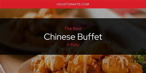 Katy's Best Chinese Buffet [Updated 2025]