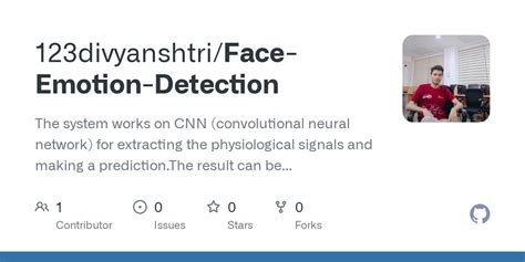 Github 123divyanshtri Face Emotion Detection The System Works On Cnn