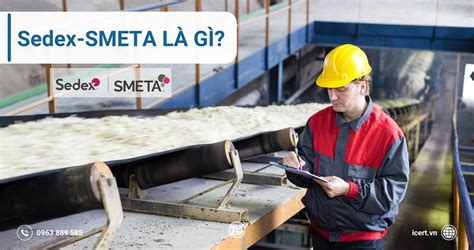 Dịch Vụ Tư Vấn Chứng Nhận Sedex Smeta Trở Thành Thành Viên Của