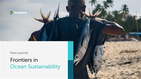 Im Pleased To Join The Editorial Board Of Frontiers In Ocean Sustainability As Specialty Chief
