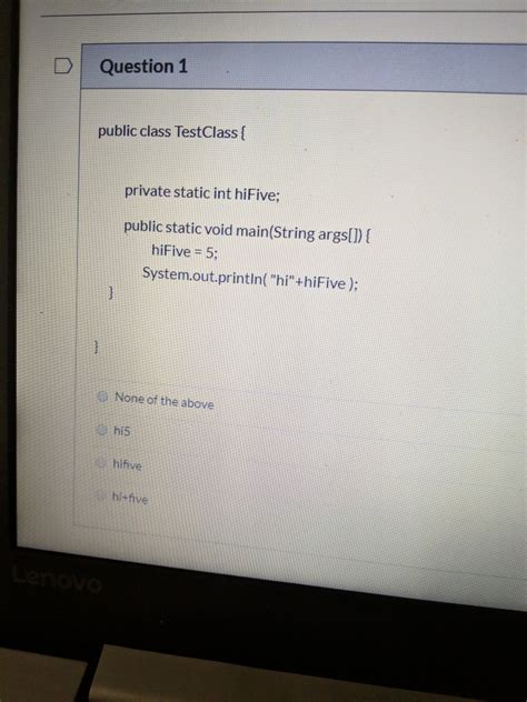 solved d question 1 public class testclass { private static