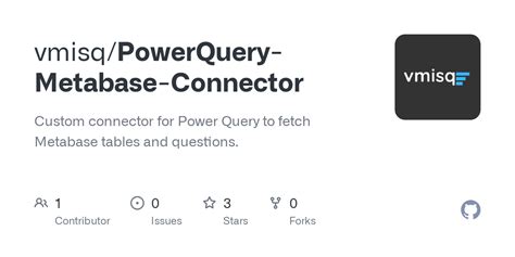 Github Vmisqpowerquery Metabase Connector Custom Connector For