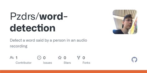 Github Pzdrsword Detection Detect A Word Said By A Person In An