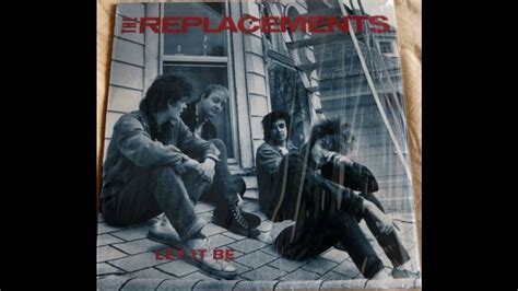 The Replacements Let It Be 1984 Full Album Vinyl 2016 Youtube