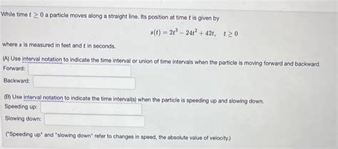 solved while time t≥0 a particle moves along a straight