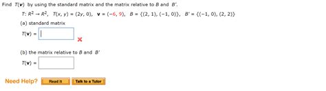 Solved Find T V By Using The Standard Matrix And The Matrix Chegg Com