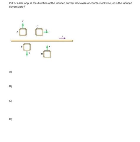 2 for each loop is the direction of the induced
