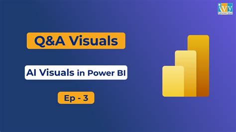 What Are Qanda Visuals In Power Bi How To Create It Ai Visuals In Power