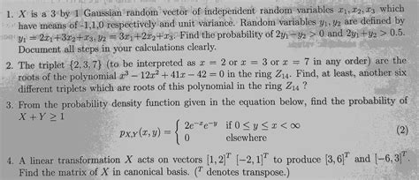 Solved X ﻿is A 3 ﻿by 1 ﻿gaussian Random Vector Of