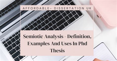 Semiotic Analysis Definition Examples And Uses In Phd Thesis