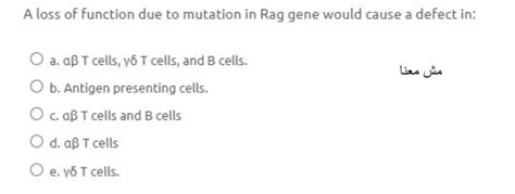 Solved A Loss Of Function Due To Mutation In Rag Gene Would