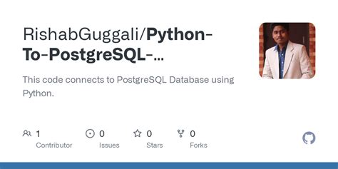GitHub RishabGuggali Python To PostgreSQL Database Connection This Code Connects To