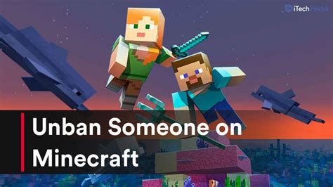 How To Unban Someone On Minecraft Servers