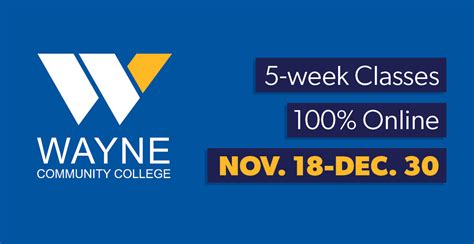 Colleges Holiday Semester To Offer Five Week Classes Wayne Community