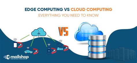 Edge Computing Vs Cloud Computing Everything You Need To Know