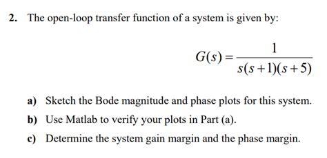 Solved The Open Loop Transfer Function Of A System Is Given Chegg