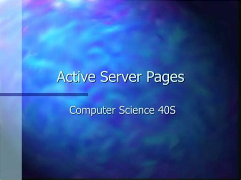 Ppt Active Server Pages Powerpoint Presentation Free Download Id