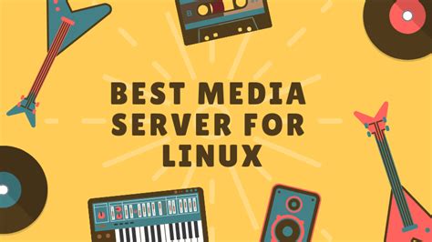 Top Best Linux Media Server Software
